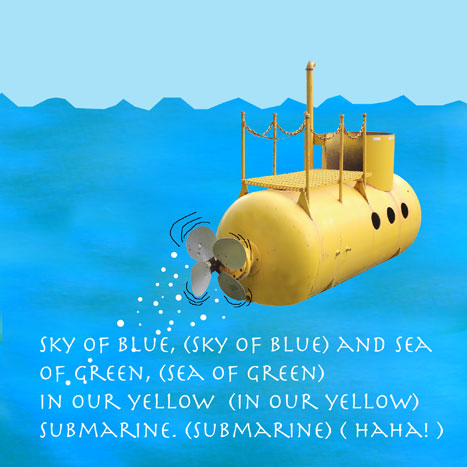 We do all live in a yellow submarine! | Ahearn Arts / Remarkable Journeys